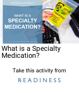 What is a Specialty Medication?