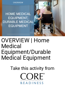 OVERVIEW | Home Medical Equipment/Durable Medical Equipment