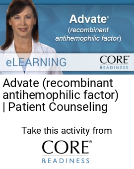 Advate (recombinant antihemophilic factor) | Patient Counseling